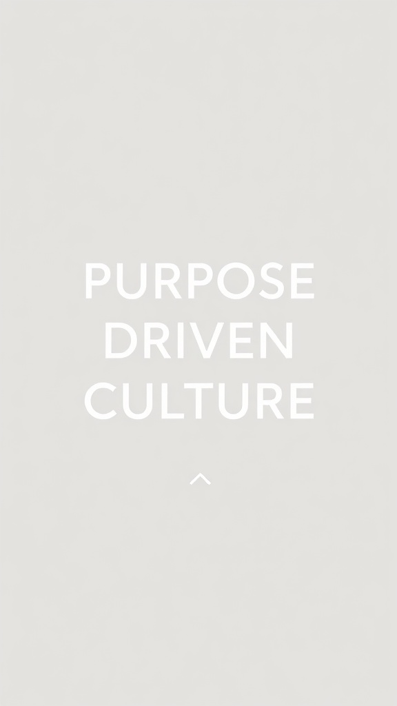 How to Build a Purpose-Driven Culture: Practical Steps to Boost ...